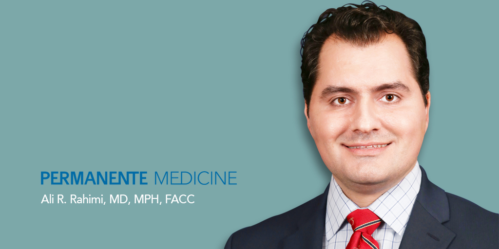 Innovation Snapshot: Ali R. Rahimi, MD, MPH, FACC - Permanente Medicine