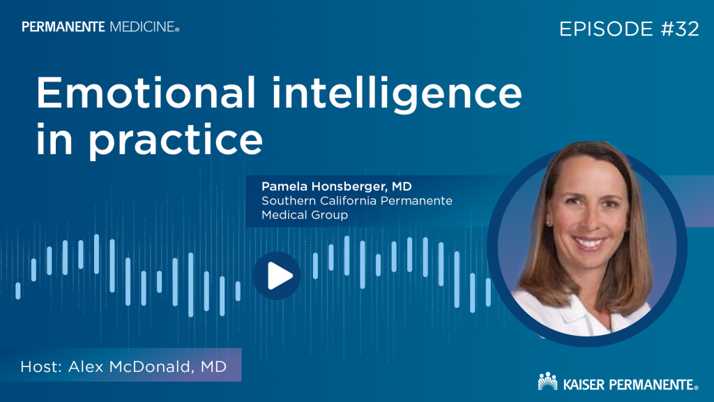 Emotional intelligence in practice - Permanente Medicine